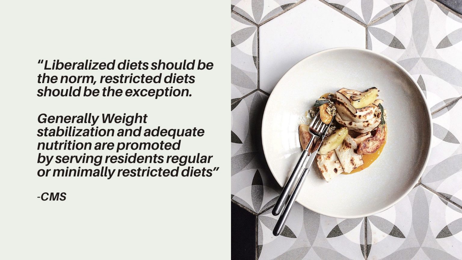 Liberalized Diets for Older Adults - The Geriatric Dietitian