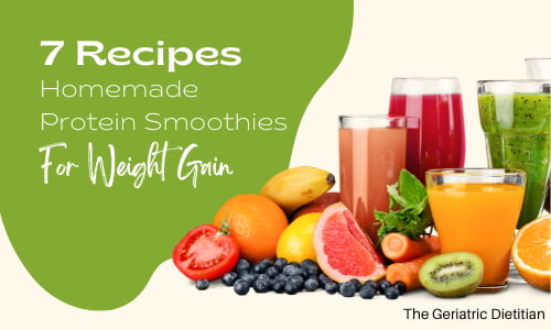 7 Delicious Homemade Protein Smoothies for Weight Gain - The Geriatric ...