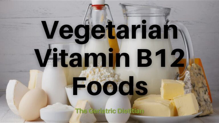 Vitamin B12 Archives - The Geriatric Dietitian