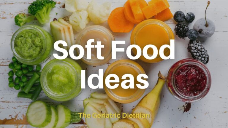 Soft Foods Archives - The Geriatric Dietitian